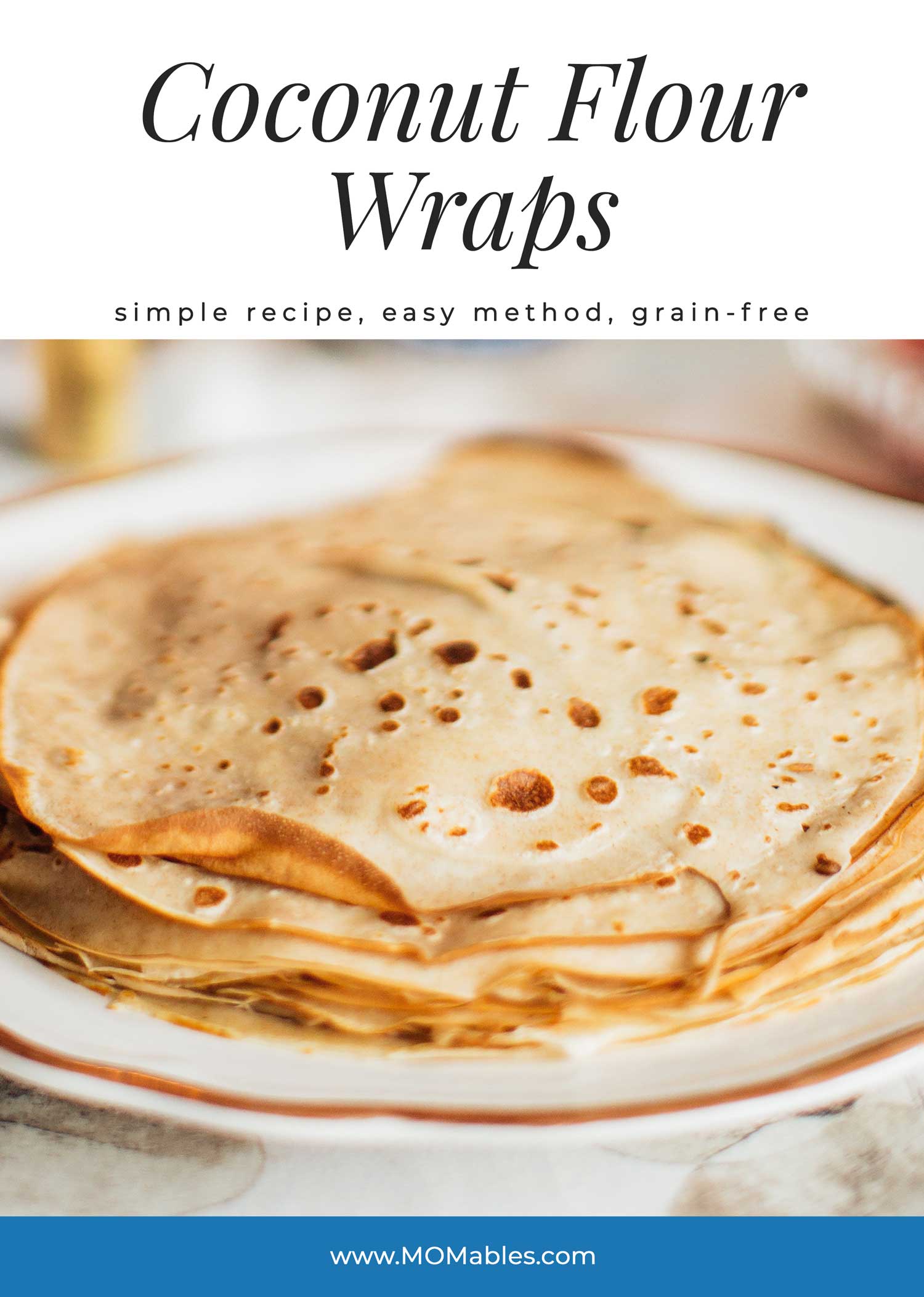 Grain-Free Tortilla Wraps | MOMables