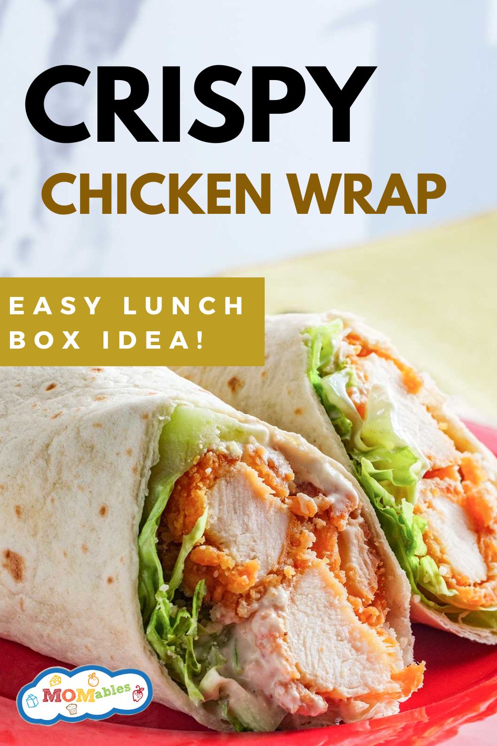 5-Minute Crispy Chicken Wrap Lunch Idea | MOMables